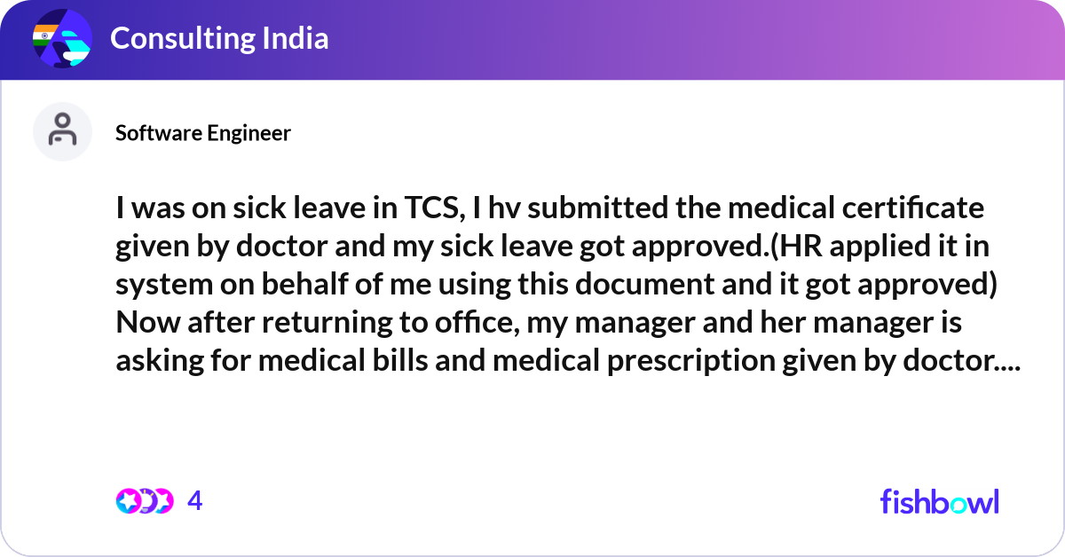 I was on sick leave in TCS, I hv submitted the med... | Fishbowl