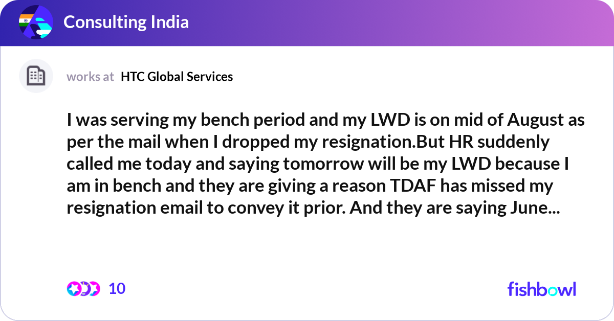 I was serving my bench period and my LWD is on mid... | Fishbowl