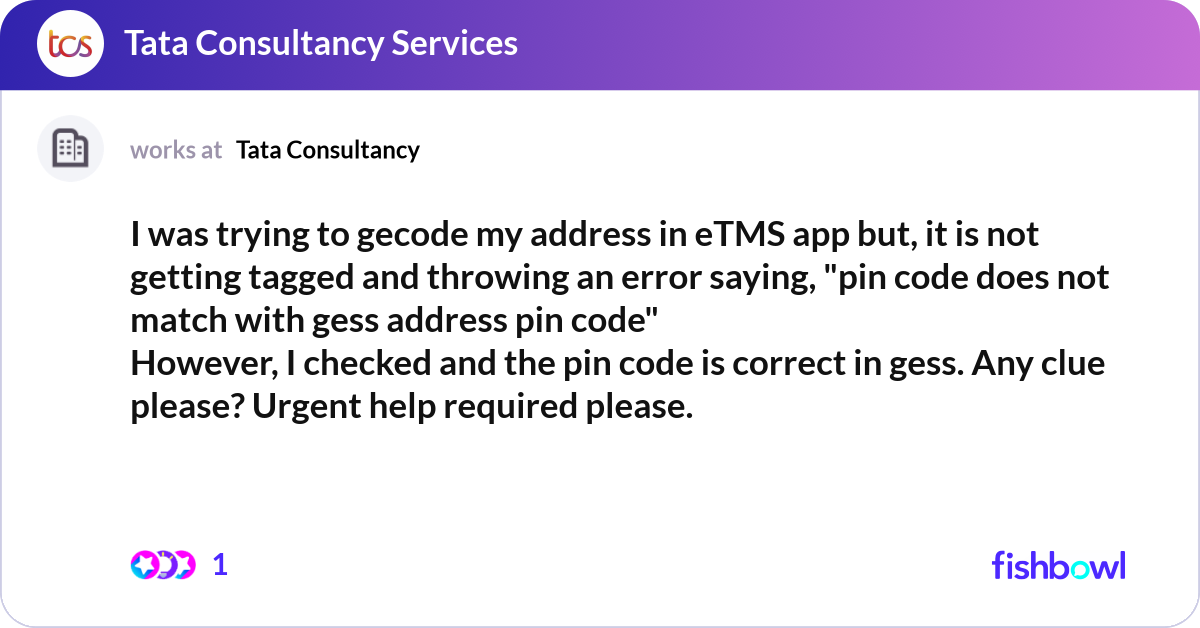 I was trying to gecode my address in eTMS app but,... | Fishbowl