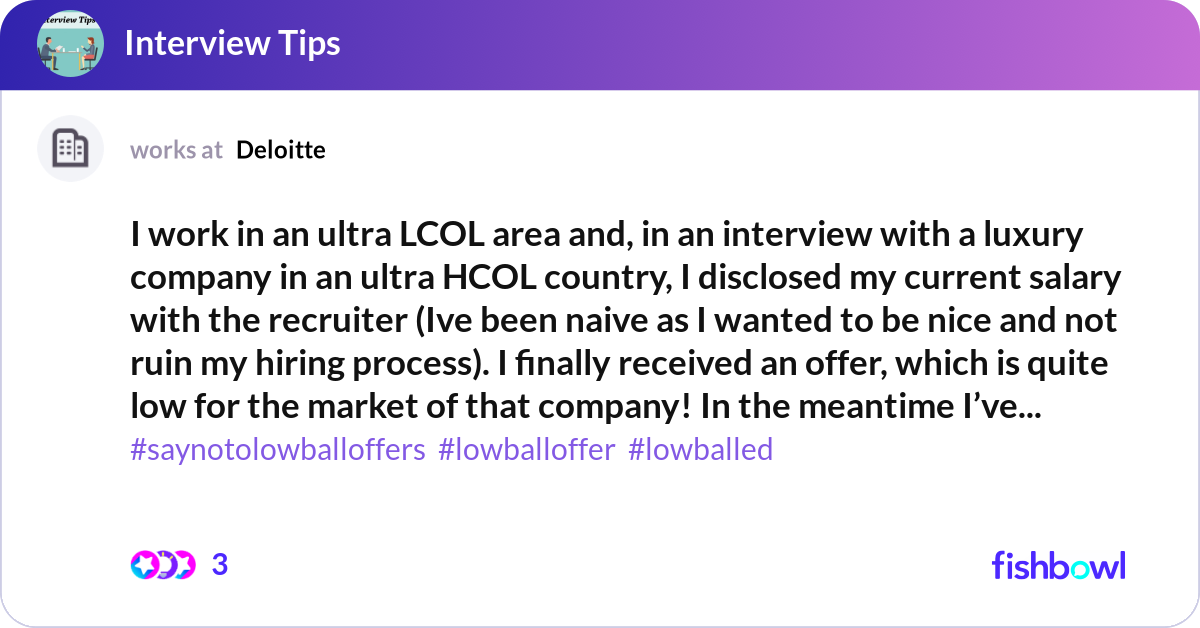 I work in an ultra LCOL area and, in an interview ... | Fishbowl