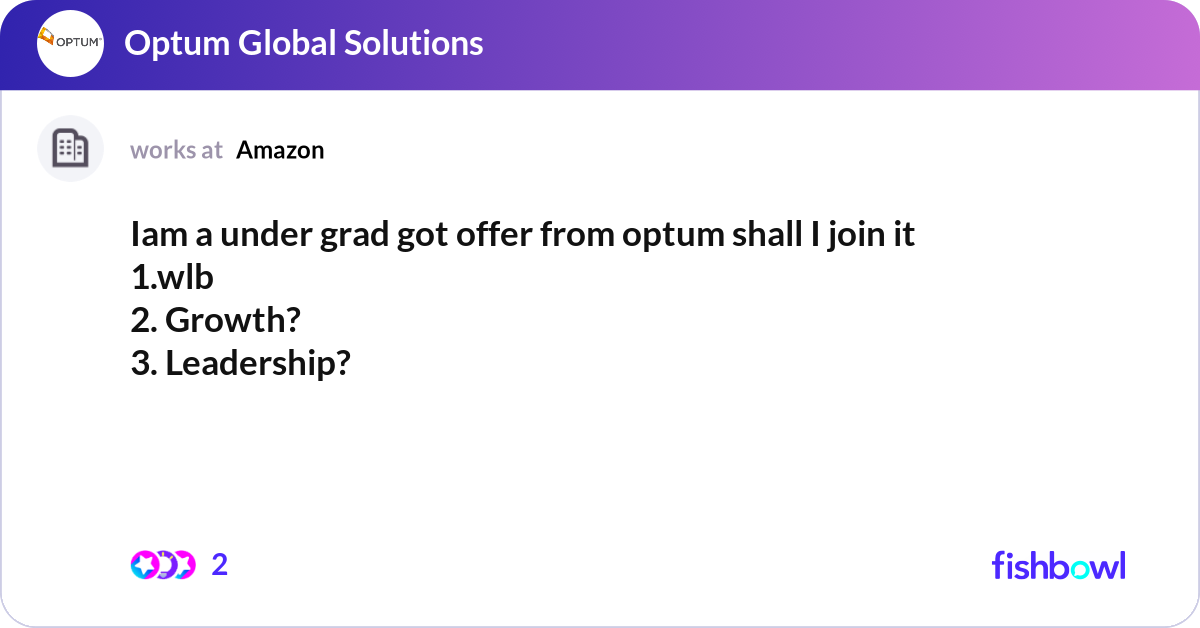 Iam a under grad got offer from optum shall I join... | Fishbowl