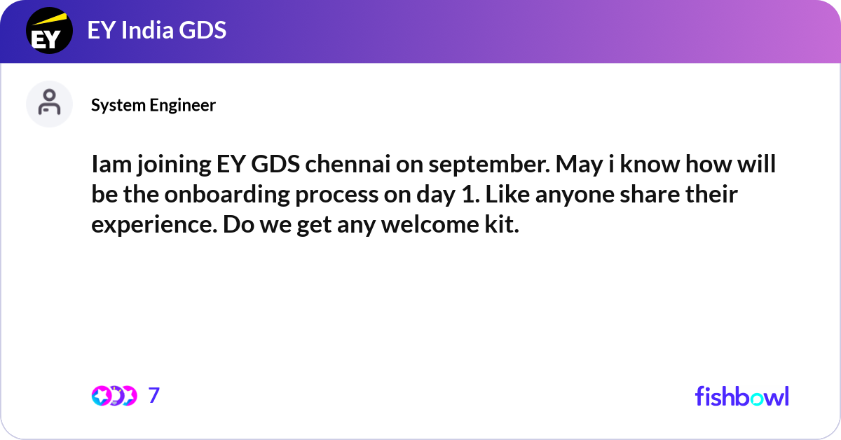 Iam joining EY GDS chennai on september. May i kno... | Fishbowl