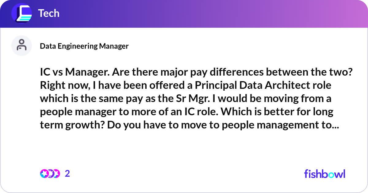 IC vs Manager. Are there major pay differences bet... | Fishbowl