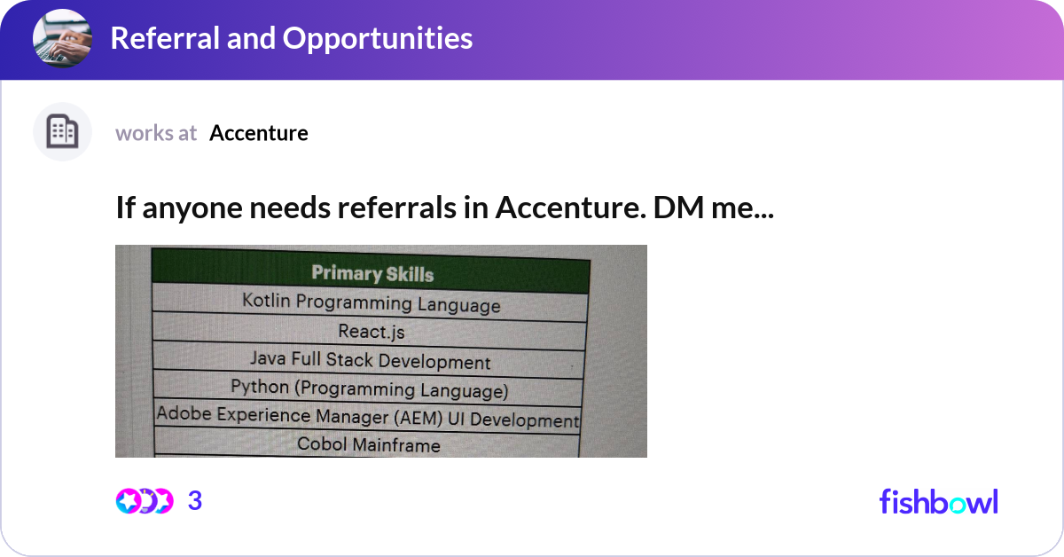 If anyone needs referrals in Accenture. DM me No ... | Fishbowl