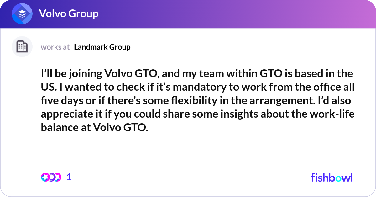 I’ll be joining Volvo GTO, and my team within GTO ... | Fishbowl