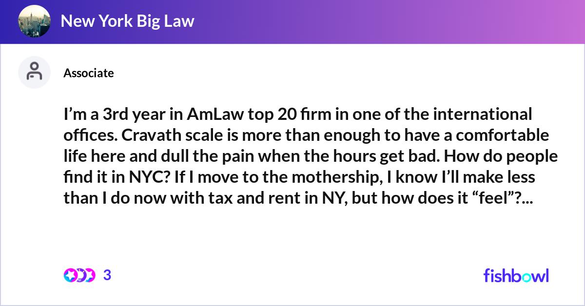 I’m a 3rd year in AmLaw top 20 firm in one of the ... | Fishbowl