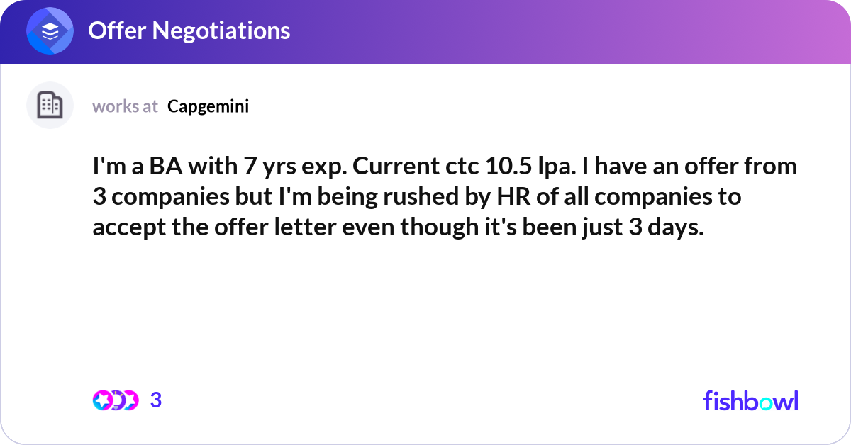 I'm a BA with 7 yrs exp. Current ctc 10.5 lpa. I h... | Fishbowl