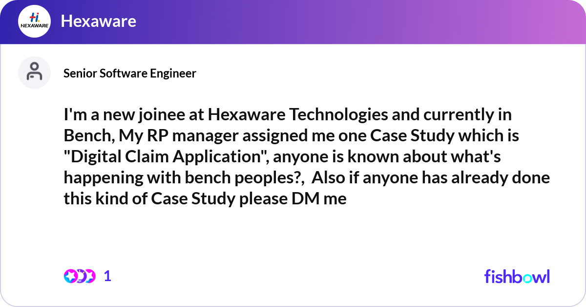I'm a new joinee at Hexaware Technologies and curr... | Fishbowl