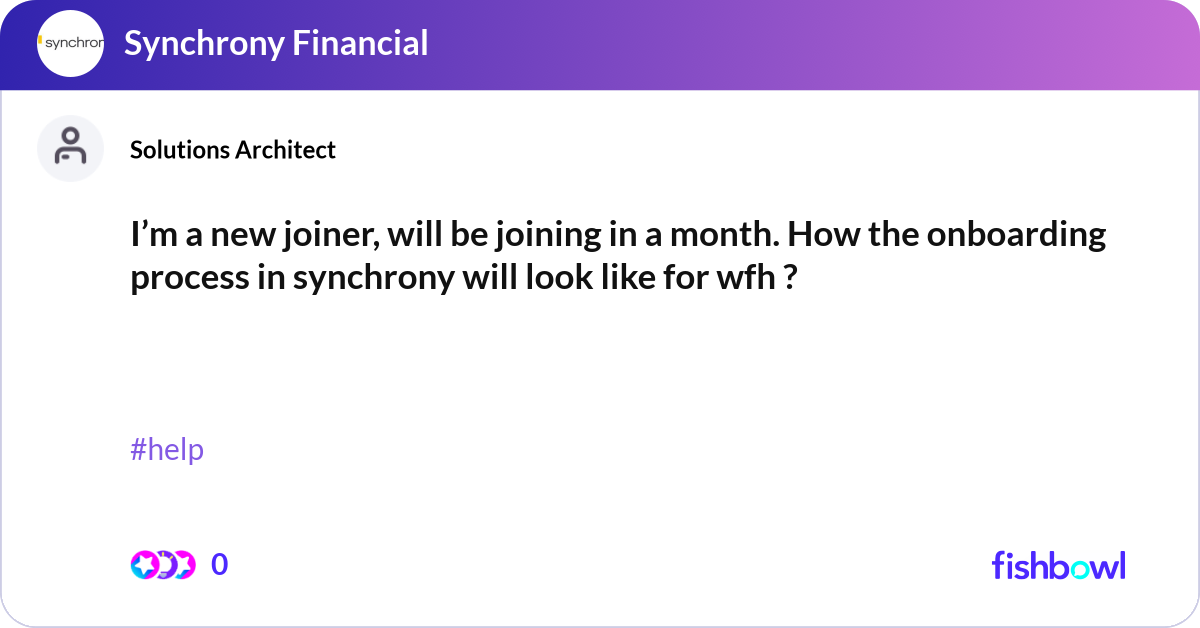 I’m a new joiner, will be joining in a month. How ... | Fishbowl