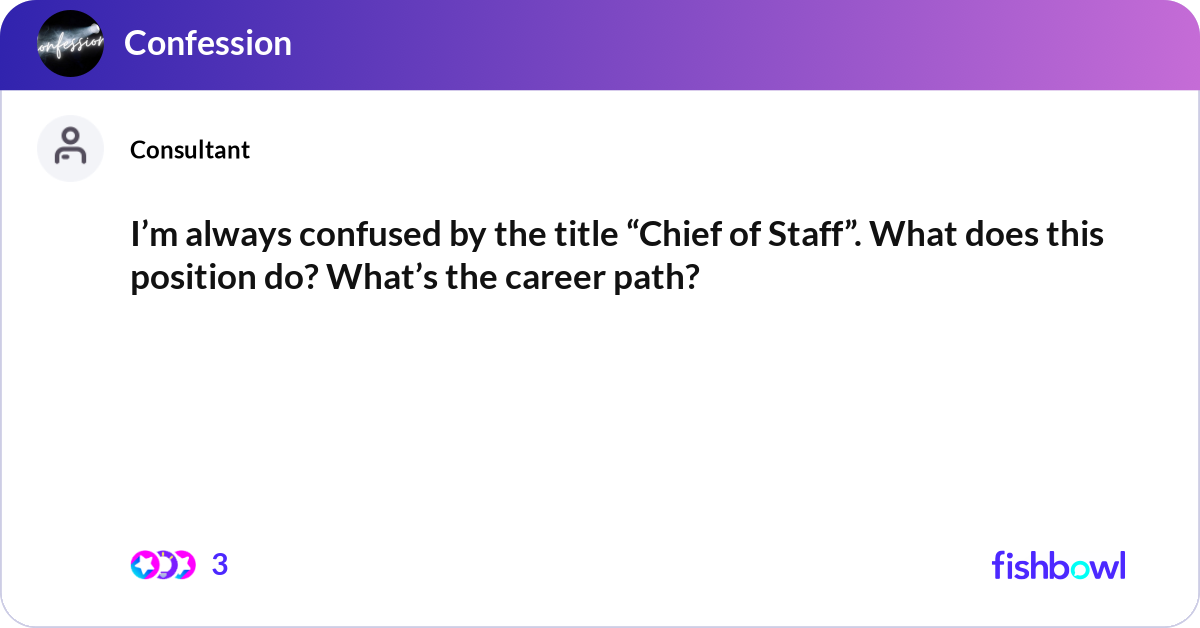 I’m always confused by the title “Chief of Staff”.... | Fishbowl