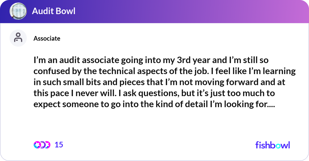 I’m an audit associate going into my 3rd year and ... | Fishbowl