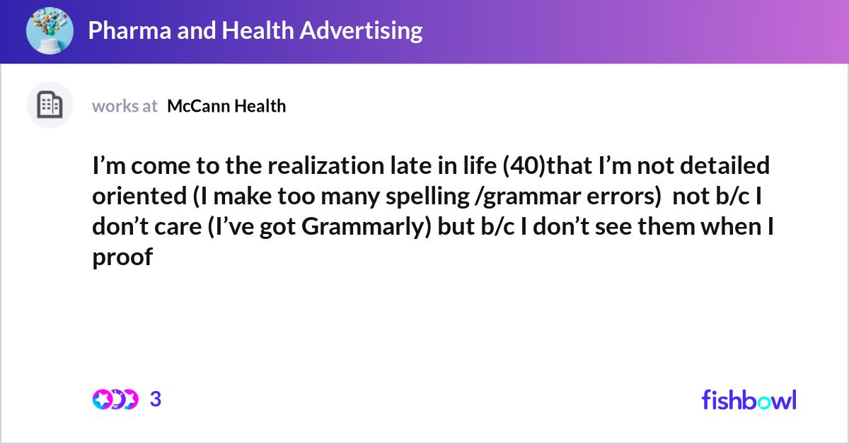 I’m come to the realization late in life (40)that ... | Fishbowl