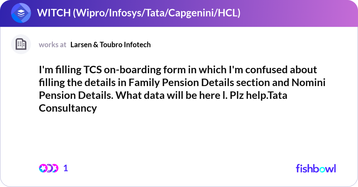 I'm filling TCS on-boarding form in which I'm conf... | Fishbowl