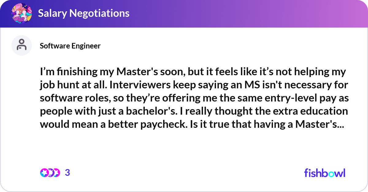 I’m finishing my Master's soon, but it feels like ... | Fishbowl