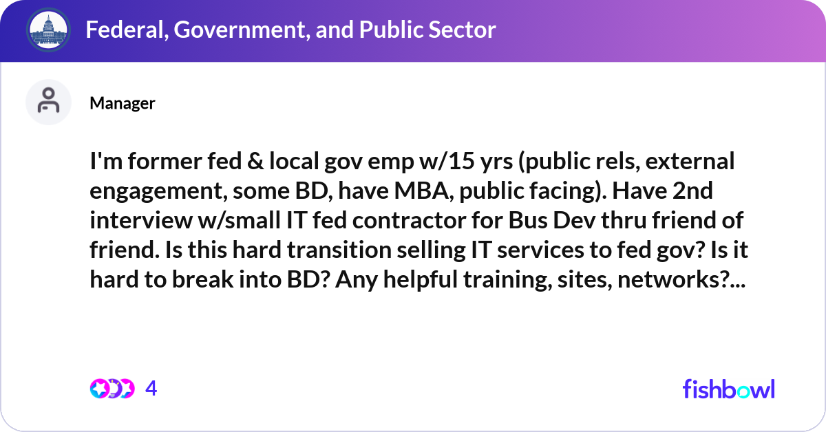 I'm former fed & local gov emp w/15 yrs (public re... | Fishbowl