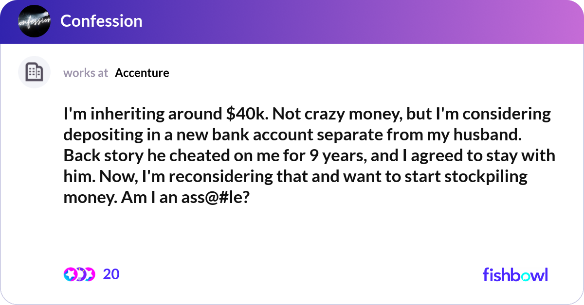 I'm inheriting around $40k. Not crazy money, but I... | Fishbowl