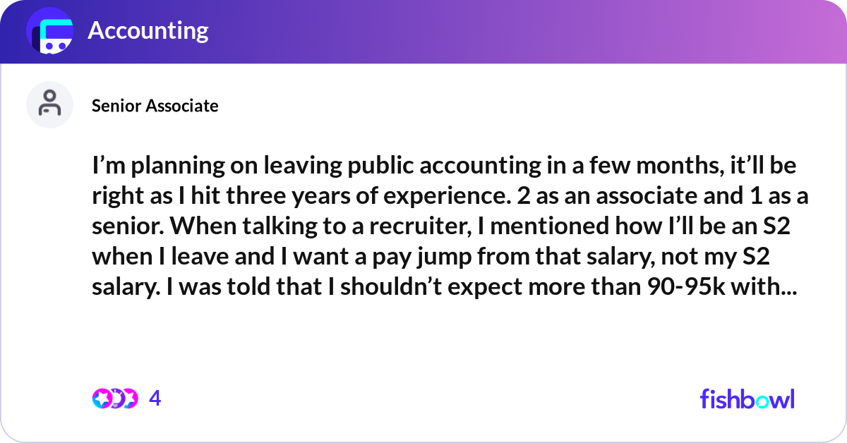 I’m planning on leaving public accounting in a few... | Fishbowl