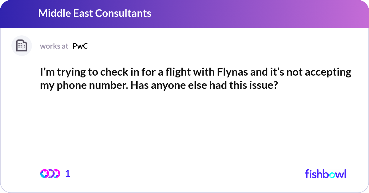 I’m trying to check in for a flight with Flynas an... | Fishbowl