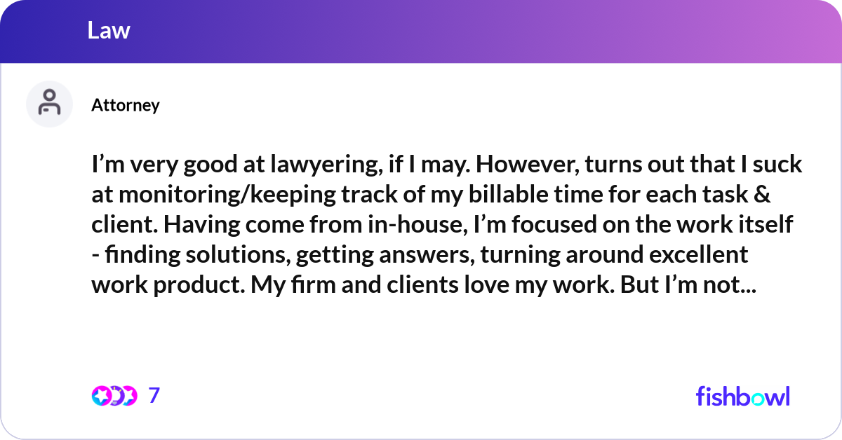 I’m very good at lawyering, if I may. However, tur... | Fishbowl