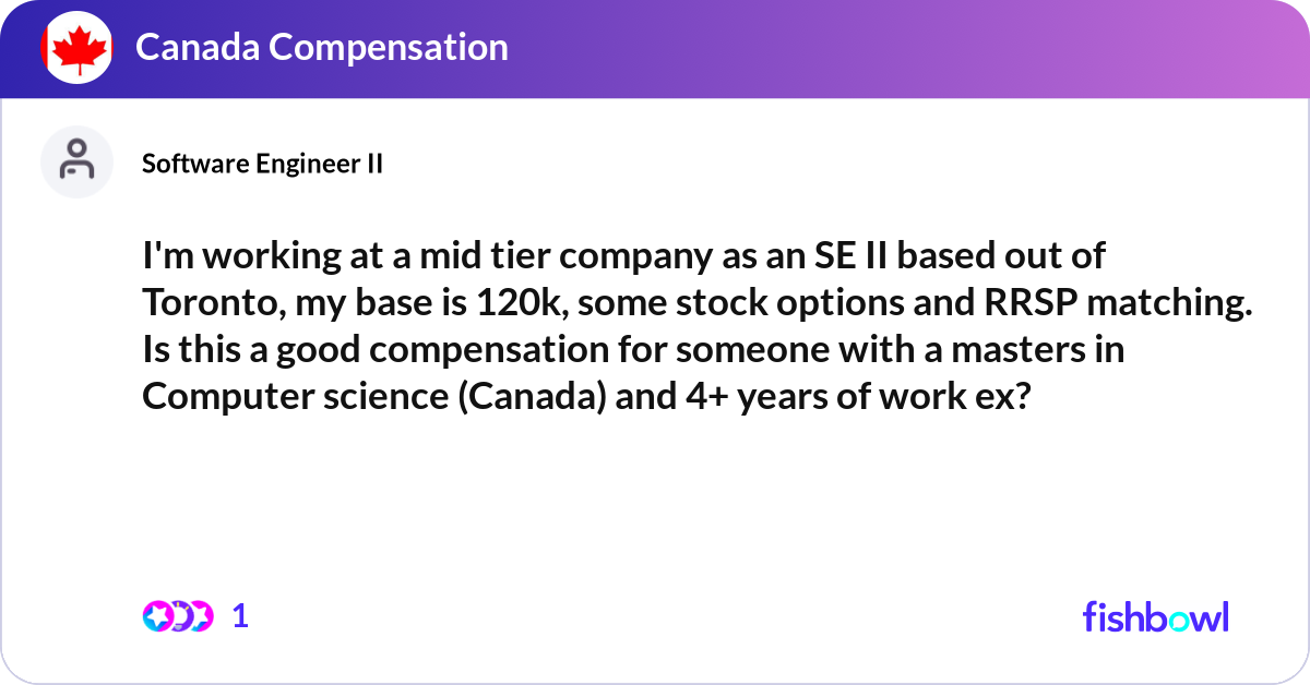 I'm working at a mid tier company as an SE II base... | Fishbowl