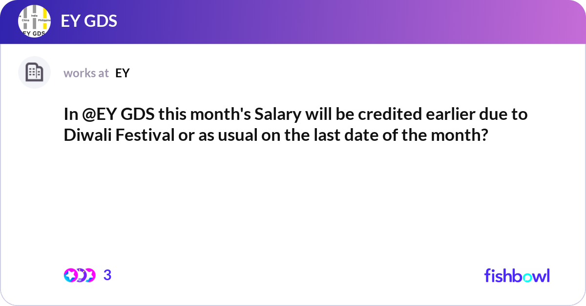 In @EY GDS this month's Salary will be credited ea... | Fishbowl
