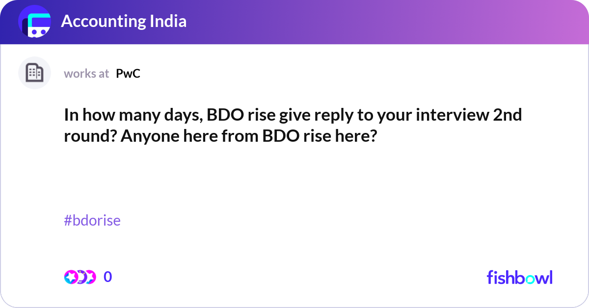 In how many days, BDO rise give reply to your inte... | Fishbowl