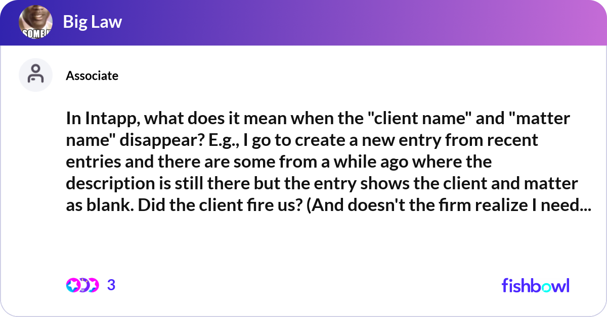 In Intapp, what does it mean when the "client name... | Fishbowl