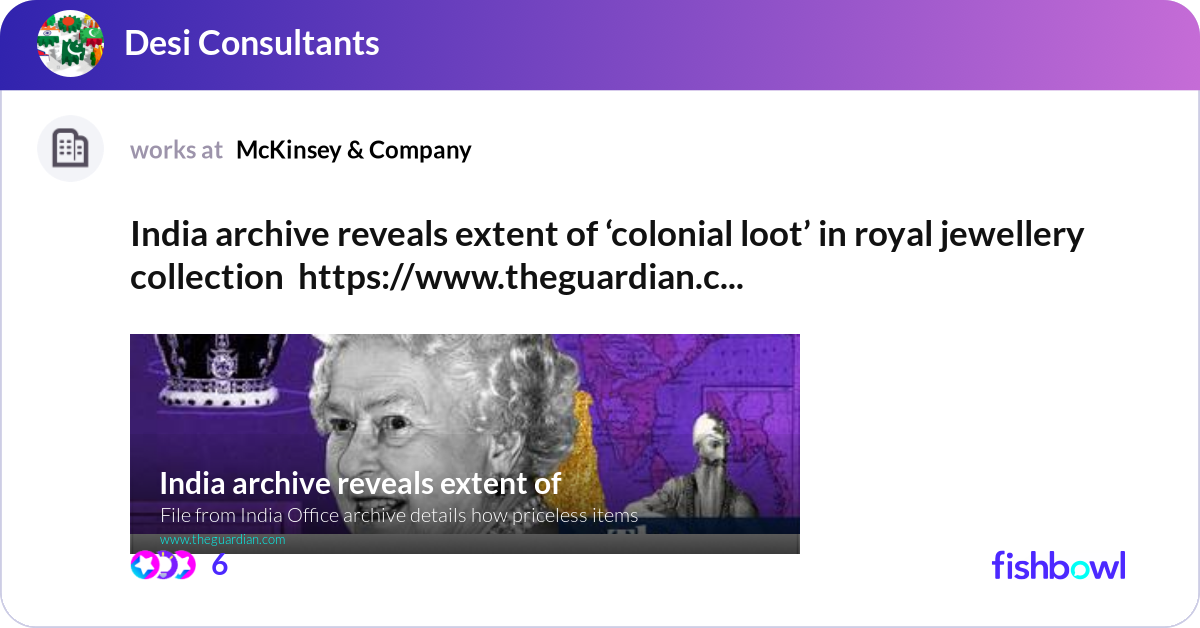 India archive reveals extent of ‘colonial loot’ in... | Fishbowl