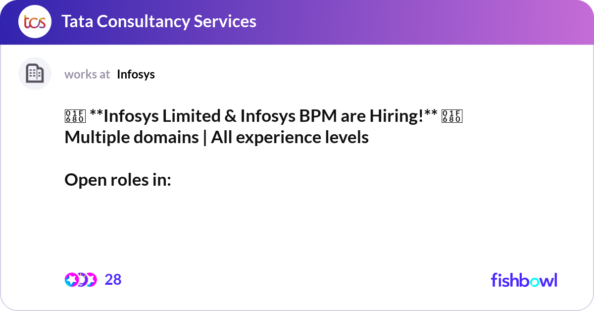 🚀 **Infosys Limited & Infosys BPM are Hiring!** ... | Fishbowl