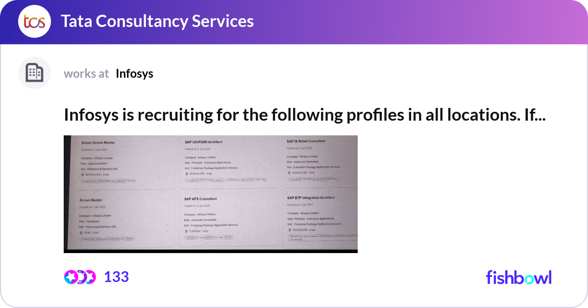 Infosys is recruiting for the following profiles i... | Fishbowl
