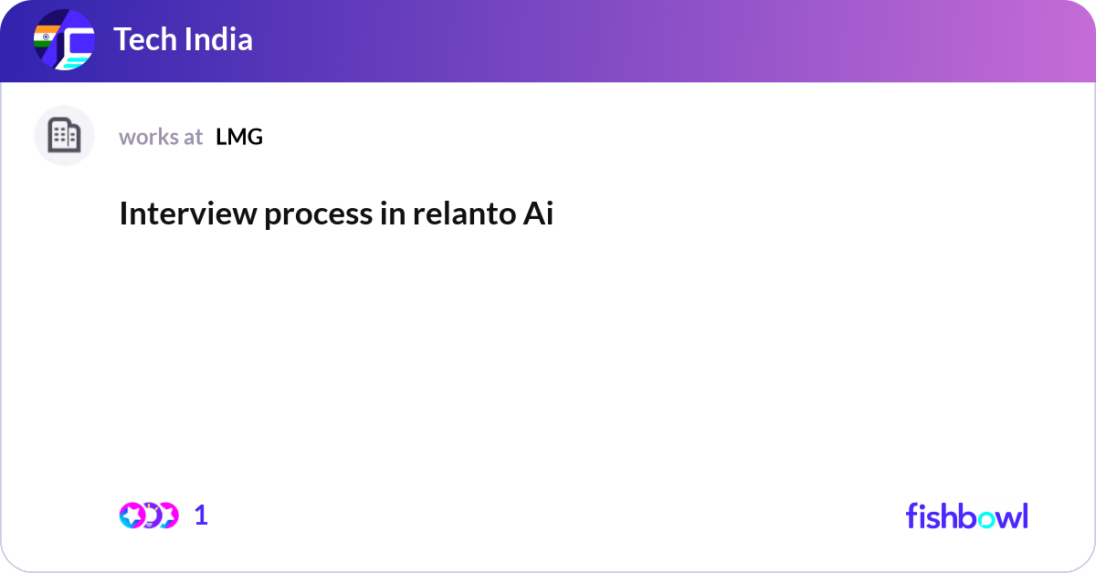 Interview process in relanto Ai | Fishbowl