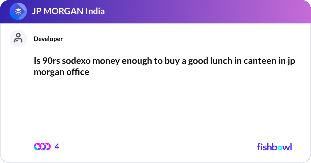 Is 90rs sodexo money enough to buy a good lunch in... | Fishbowl
