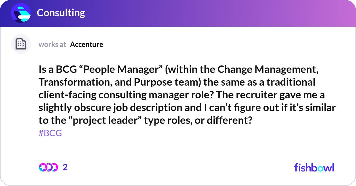 Is a BCG “People Manager” (within the Change Manag... | Fishbowl