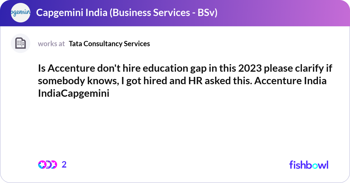 Is Accenture don't hire education gap in this 2023... | Fishbowl