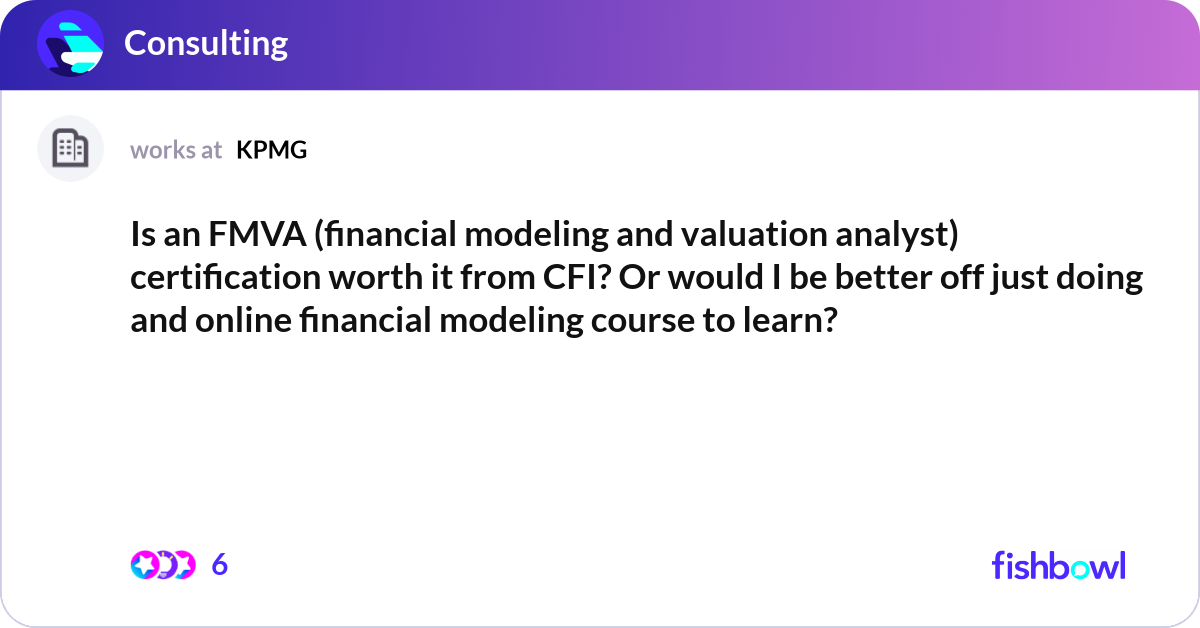 Is an FMVA (financial modeling and valuation analy... | Fishbowl