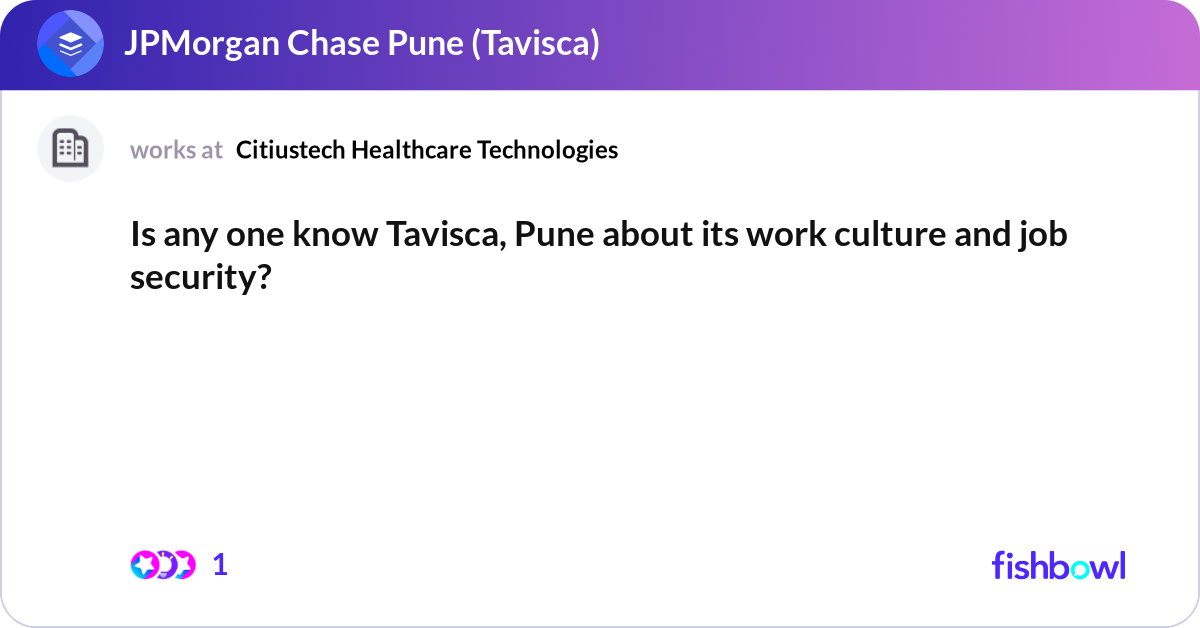 Is any one know Tavisca, Pune about its work cultu... | Fishbowl