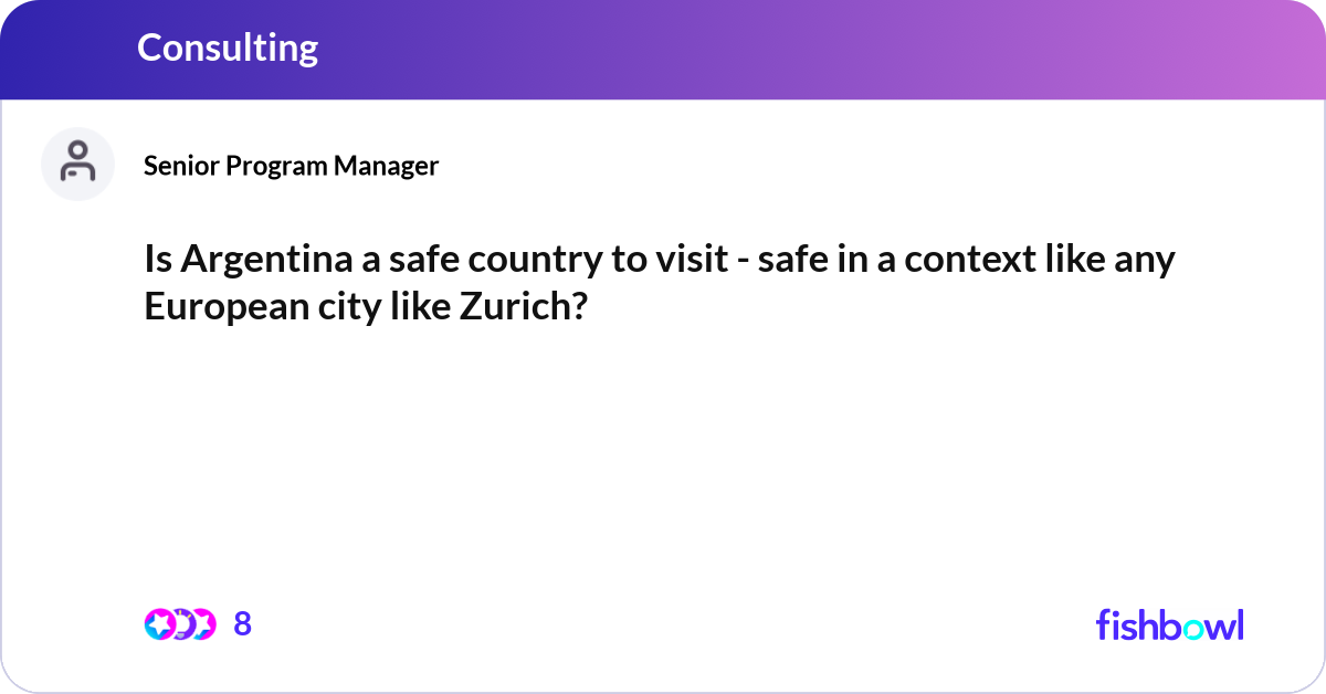 Is Argentina a safe country to visit - safe in a c... | Fishbowl