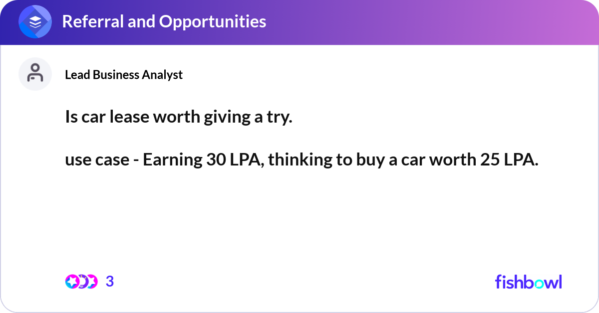 Is car lease worth giving a try. use case - Earni... | Fishbowl