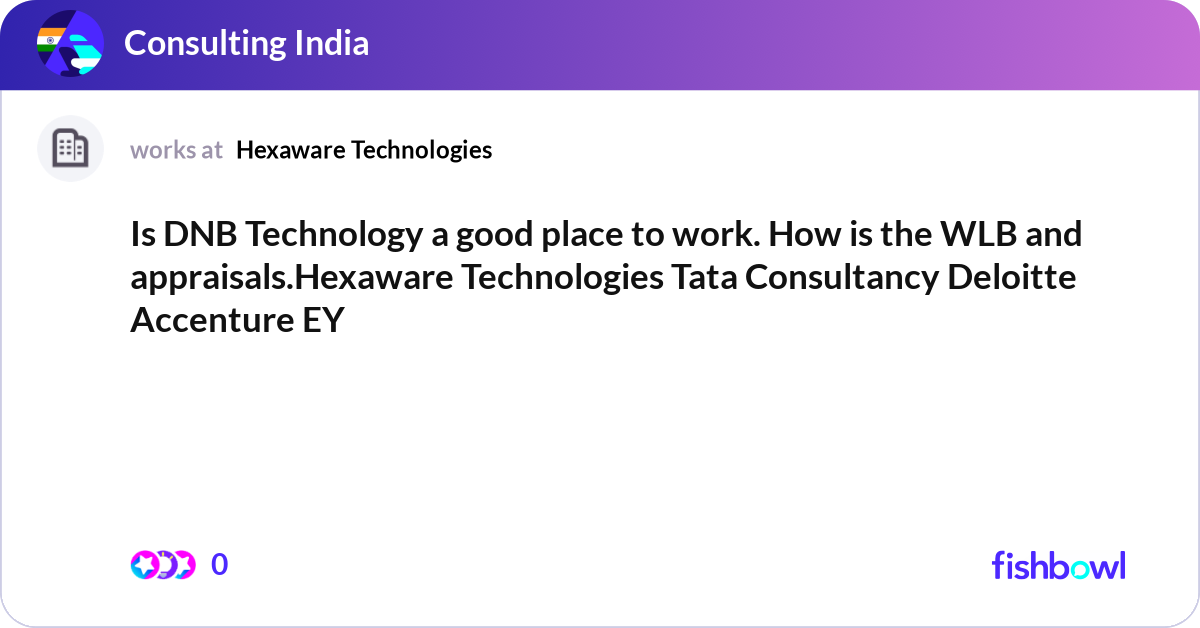 Is DNB Technology a good place to work. How is the... | Fishbowl