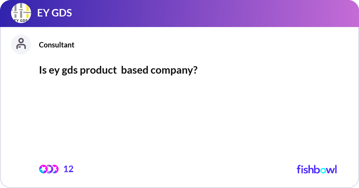 Is ey gds product based company? | Fishbowl