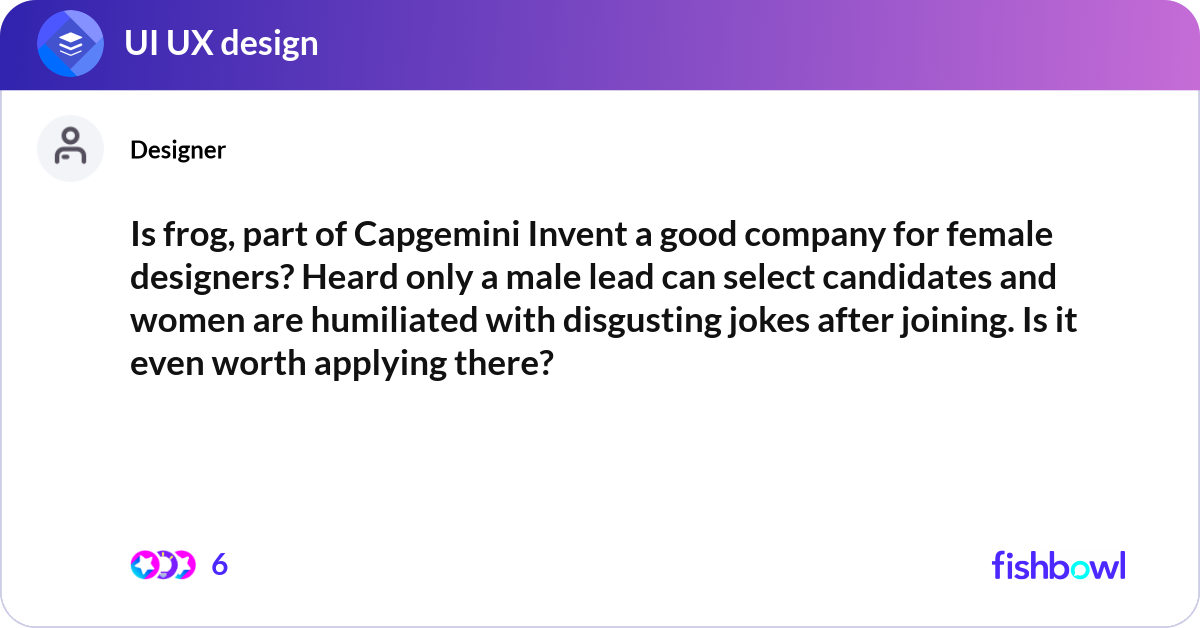 Is frog, part of Capgemini Invent a good company f... | Fishbowl