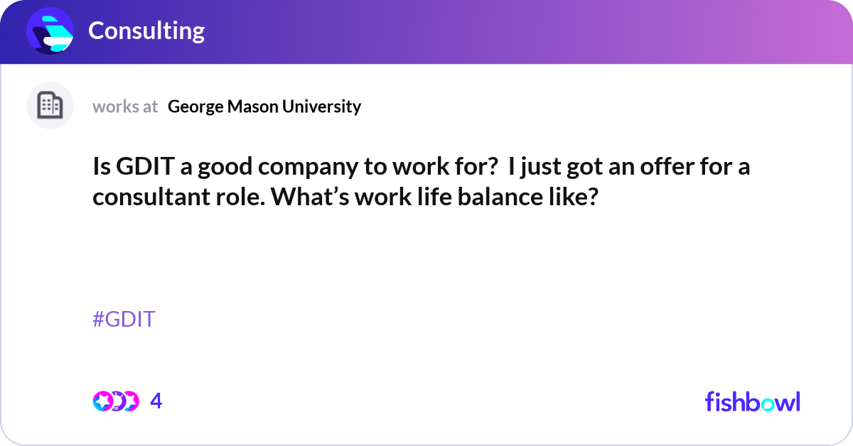 Is GDIT a good company to work for? I just got an... | Fishbowl
