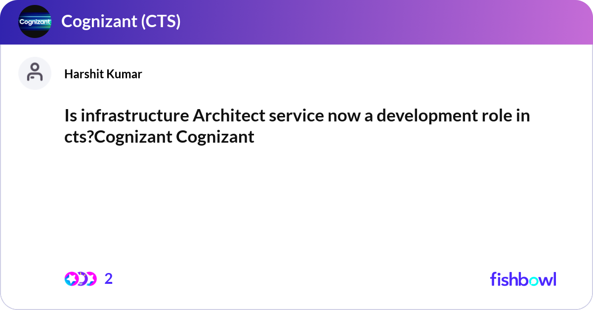 Is infrastructure Architect service now a developm... | Fishbowl