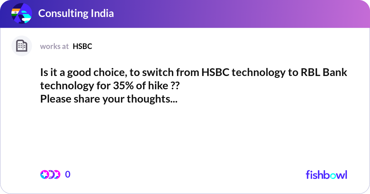 Is it a good choice, to switch from HSBC technolog... | Fishbowl