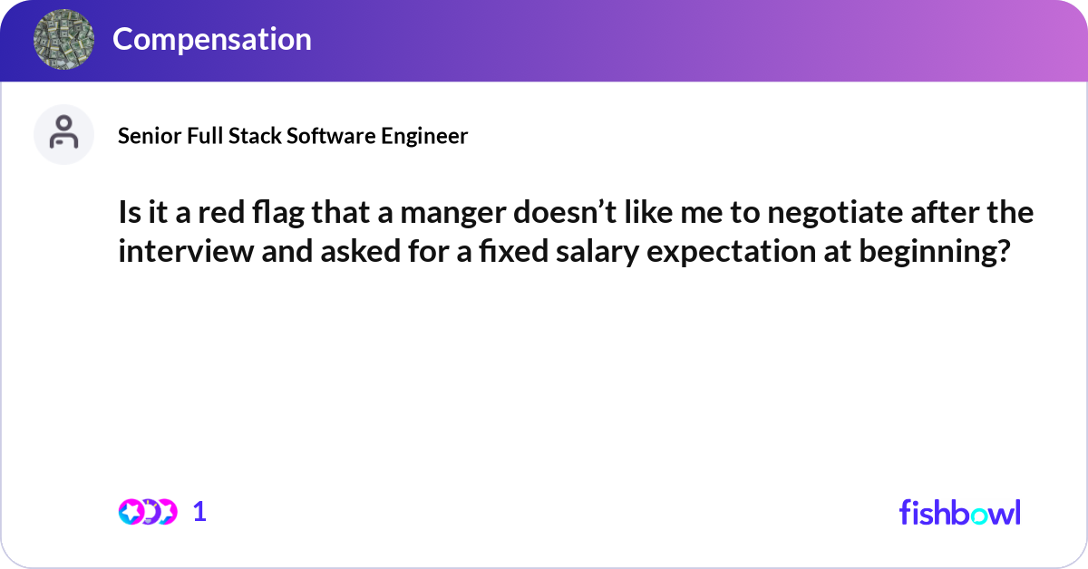 Is it a red flag that a manger doesn’t like me to ... | Fishbowl