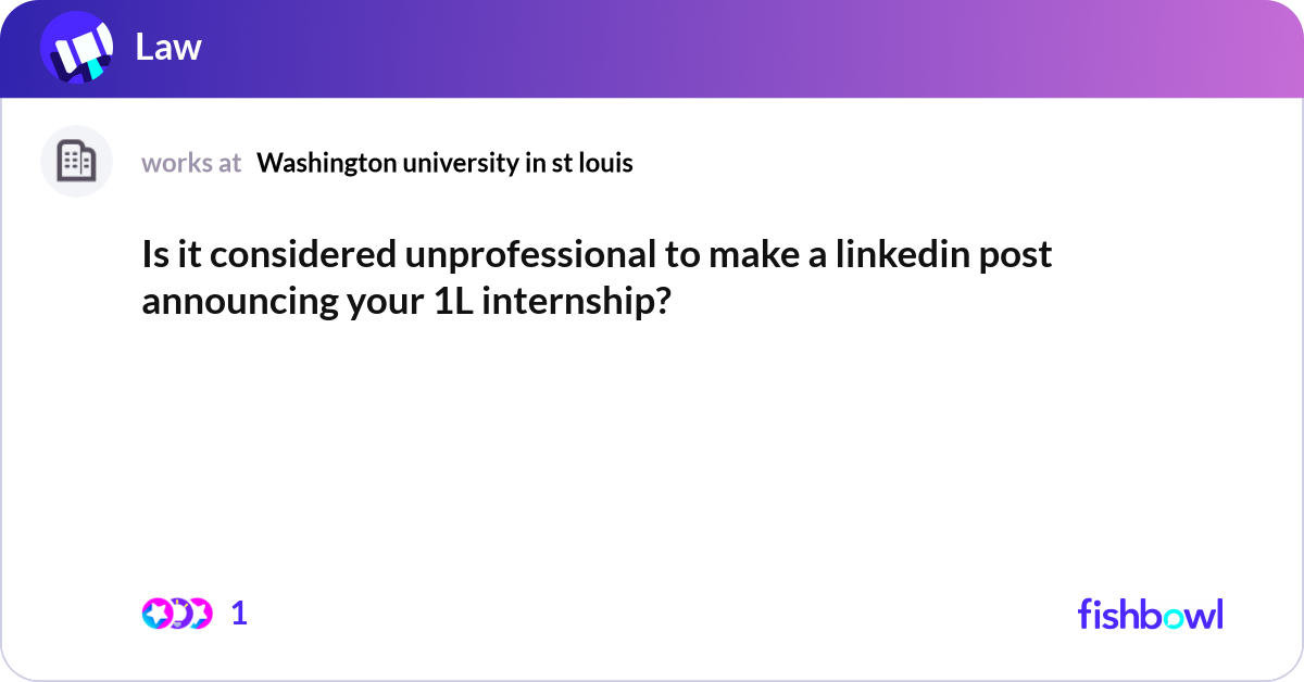 Is it considered unprofessional to make a linkedin... | Fishbowl