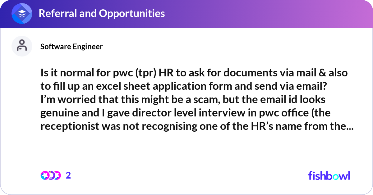 Is it normal for pwc (tpr) HR to ask for documents... | Fishbowl