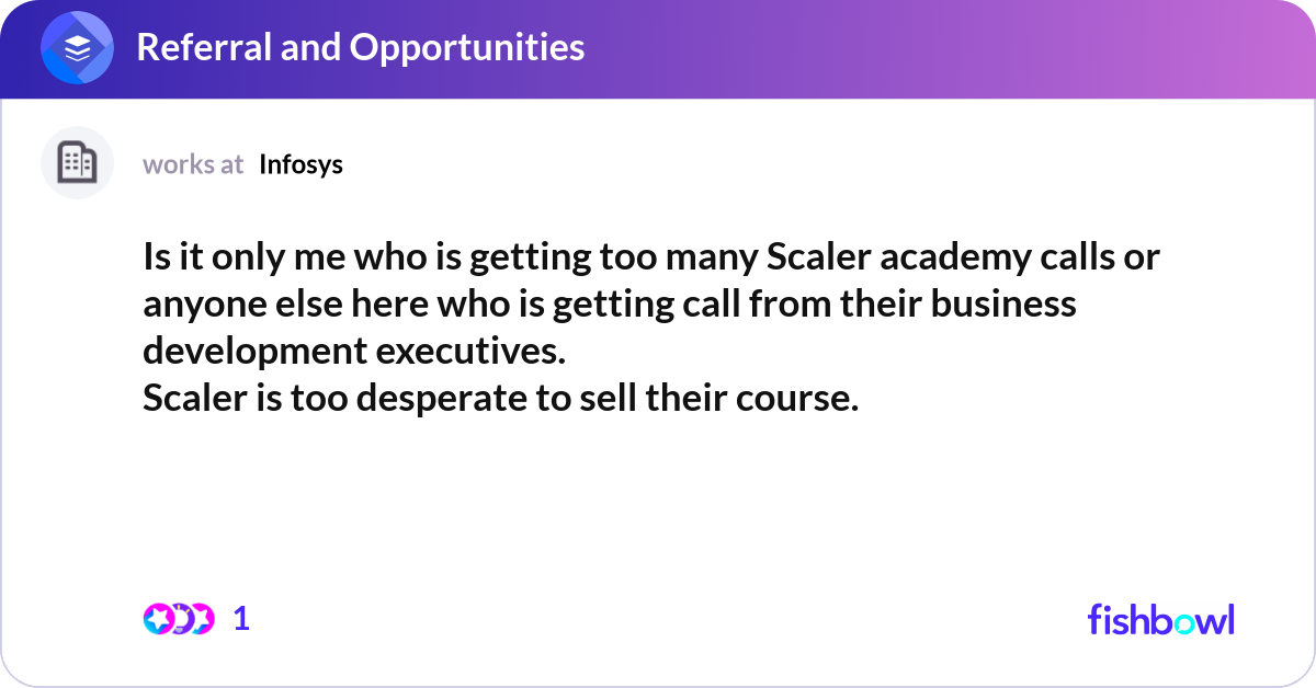 Is it only me who is getting too many Scaler acade... | Fishbowl