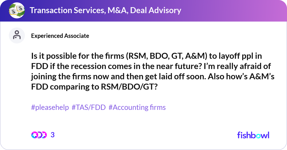 Is it possible for the firms (RSM, BDO, GT, A&M) t... | Fishbowl