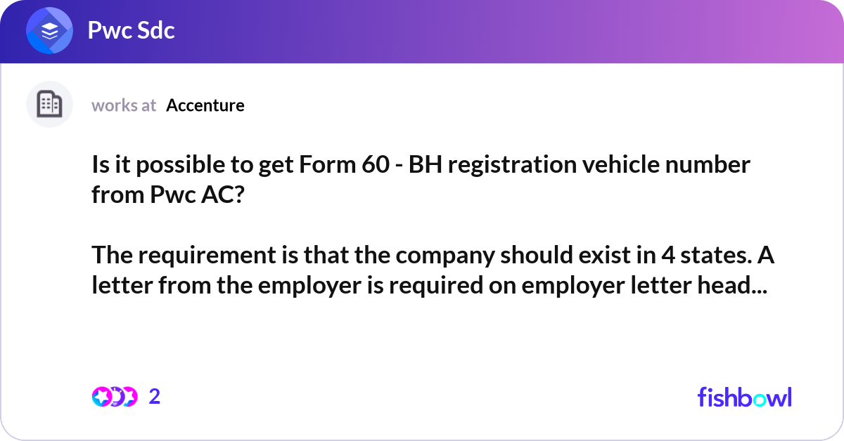 Is it possible to get Form 60 - BH registration ve... | Fishbowl